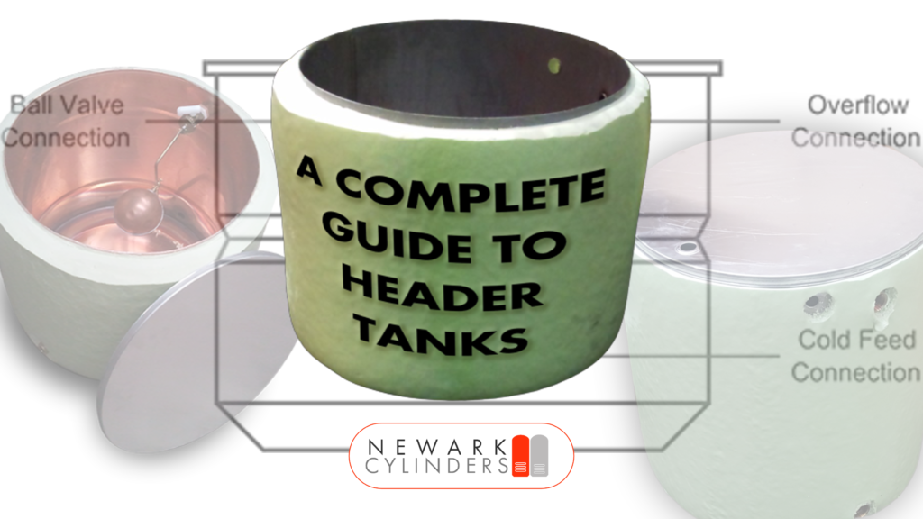 A Complete Guide to Header Tanks / F&E Tanks - Newark Cylinders